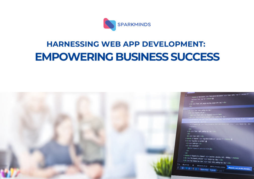 Harnessing Web App Development: Empowering Business Success